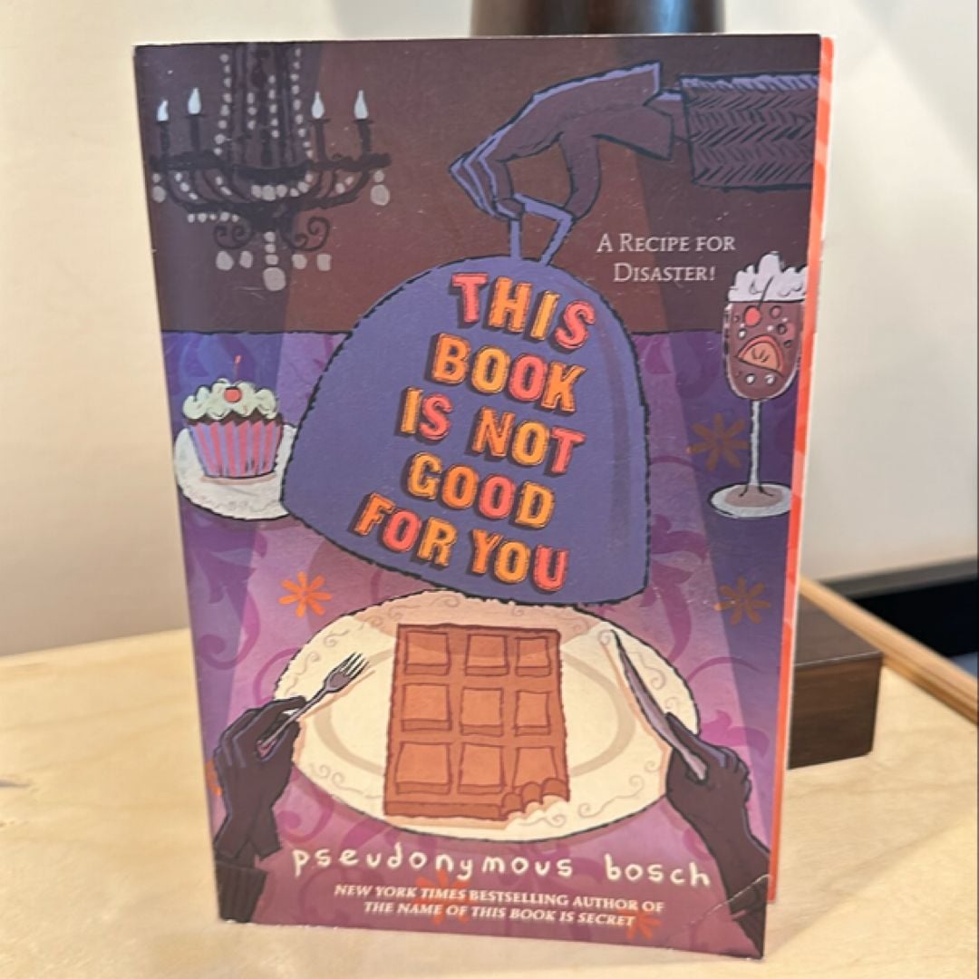 This Book Is Not Good for You by Pseudonymous Bosch, Paperback | Pangobooks