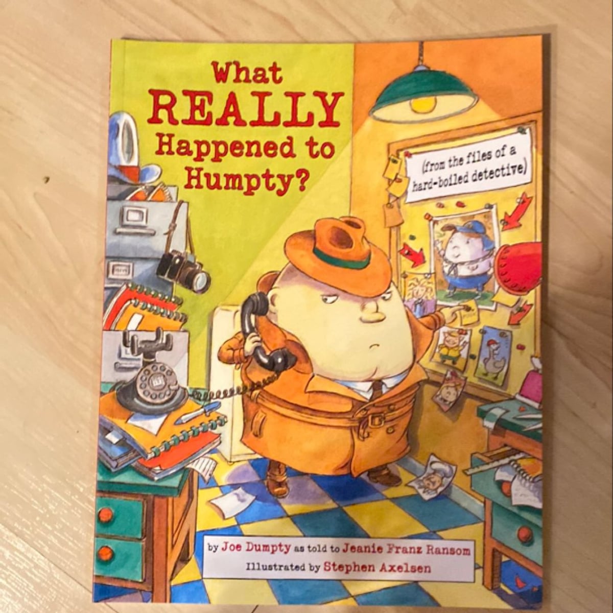 What Really Happened to Humpty? by Jeanie Franz Ransom