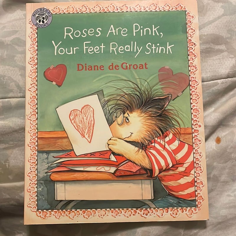 Roses Are Pink, Your Feet Really Stink by Diane deGroat, Paperback ...