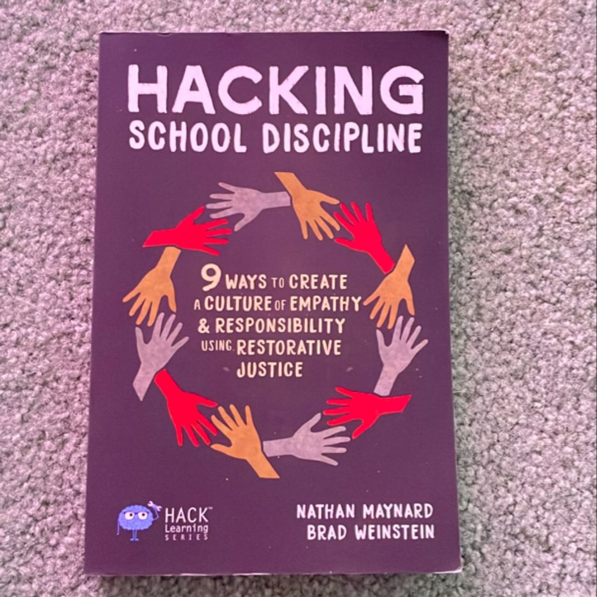 Hacking School Discipline by Nathan Maynard, Brad Weinstein