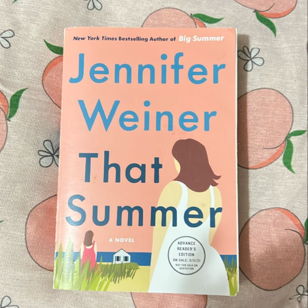 That Summer ARC by Jennifer Weiner, Hardcover | Pangobooks