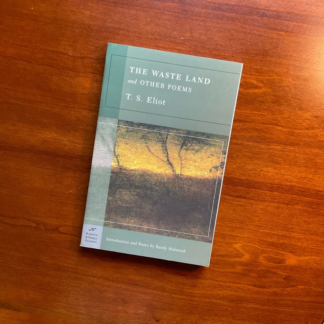 The Waste Land and Other Poems by T. S. Eliot, Randy Malamud