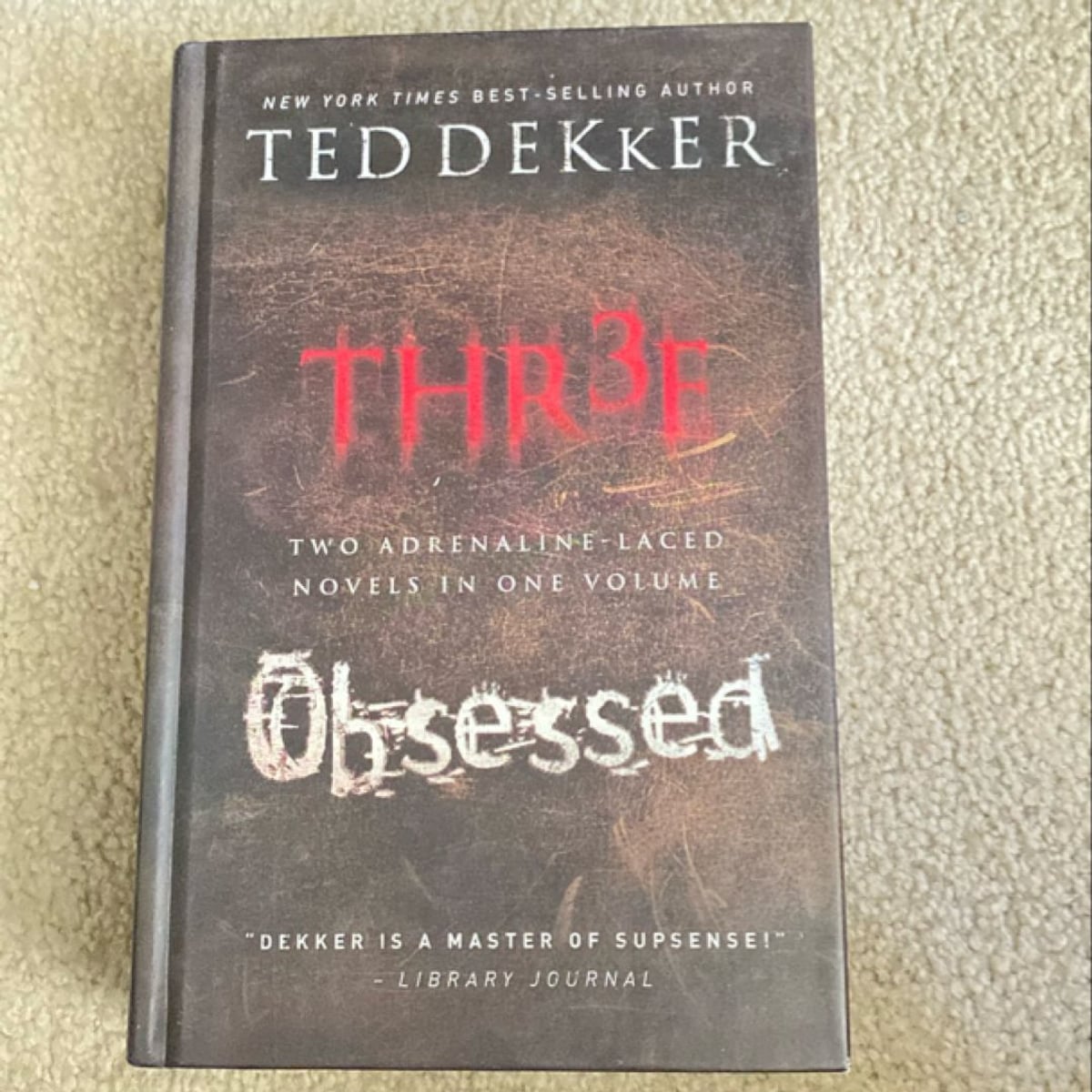 Thr3e Obsessed by Ted Dekker, Hardcover | Pangobooks