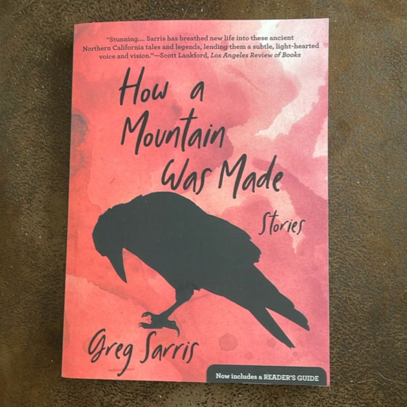 How a Mountain Was Made by Greg Sarris
