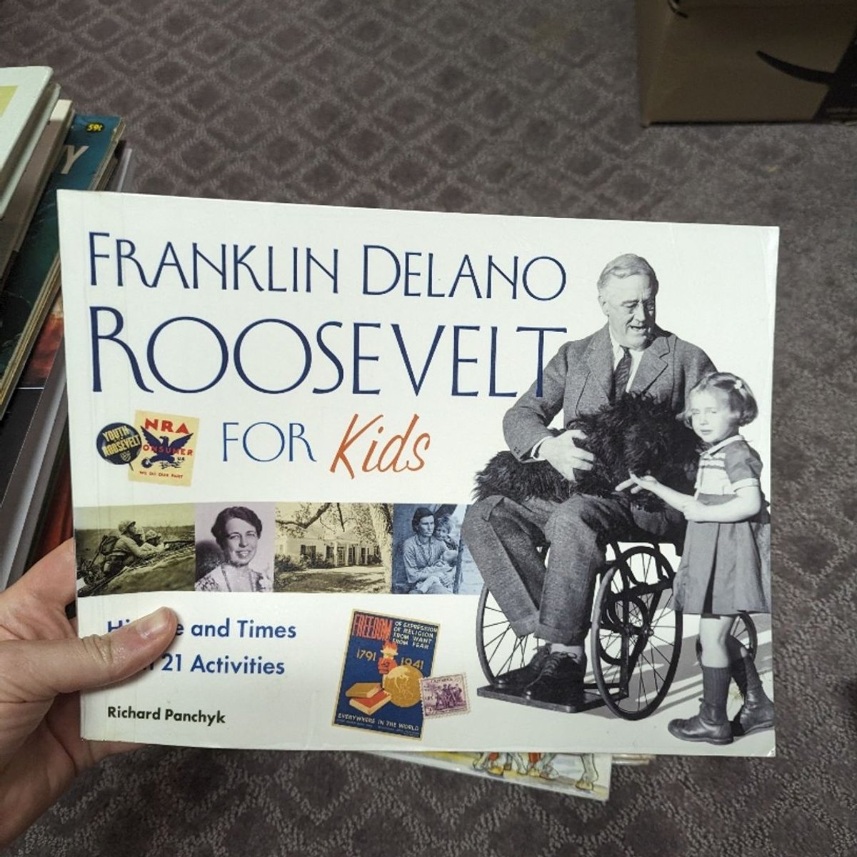 Franklin Delano Roosevelt for Kids by Richard Panchyk