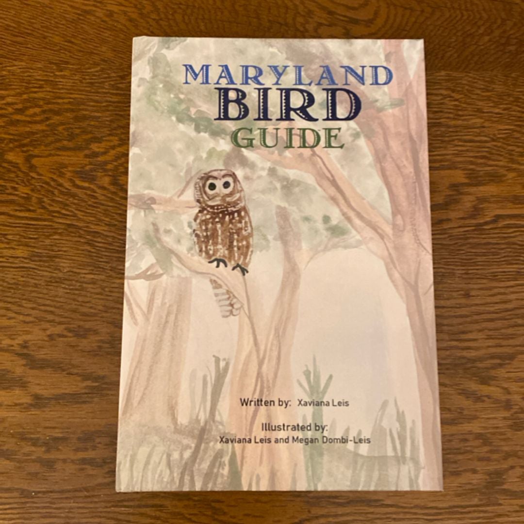 Maryland Bird Guide by Xaviana Leis