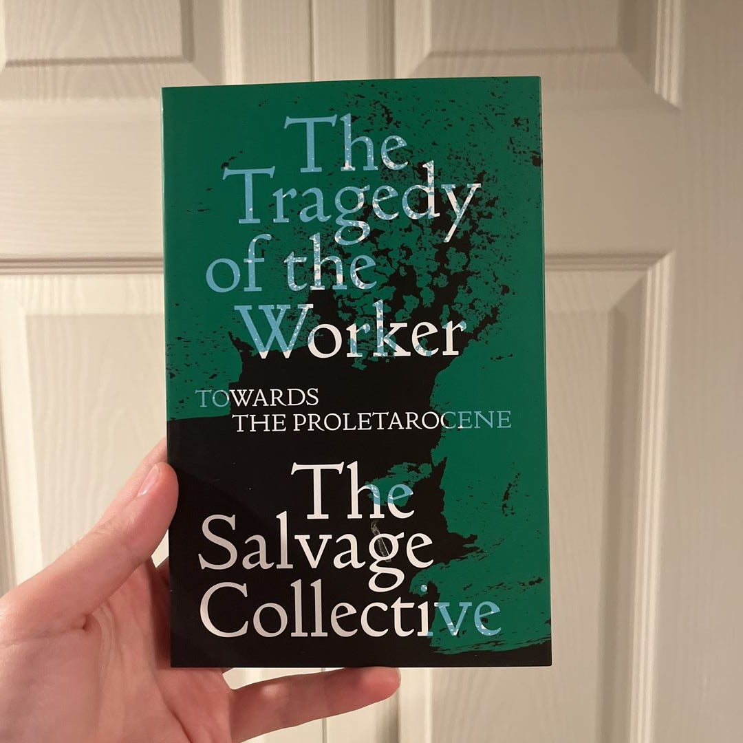 The Tragedy of the Worker by Jamie Allinson, China Miéville, Richard ...