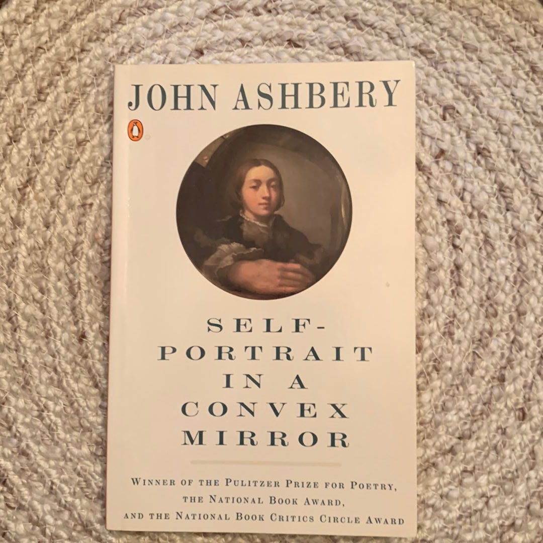 Self-Portrait in a Convex Mirror by John. Ashbery, Paperback | Pangobooks