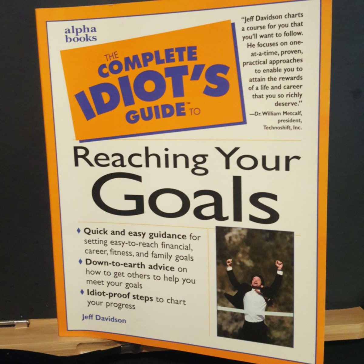 The Complete Idiot's Guide to Reaching for Your Goals by Jeff Davidson