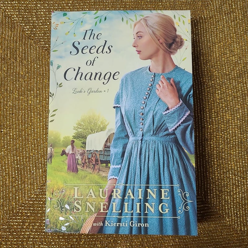 The Seeds of Change by Lauraine Snelling, Paperback | Pangobooks