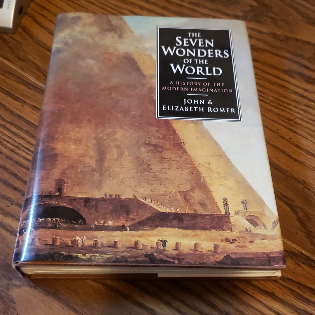 The Seven Wonders of the World by John Romer