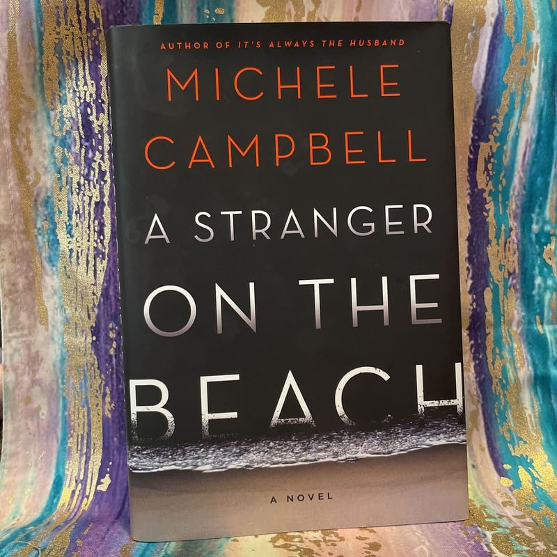 A Stranger on the Beach by Michele Campbell, Hardcover | Pangobooks
