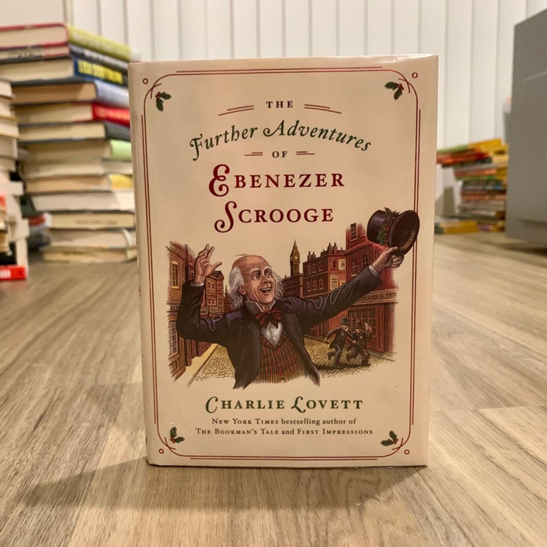The Further Adventures of Ebenezer Scrooge by Charlie Lovett