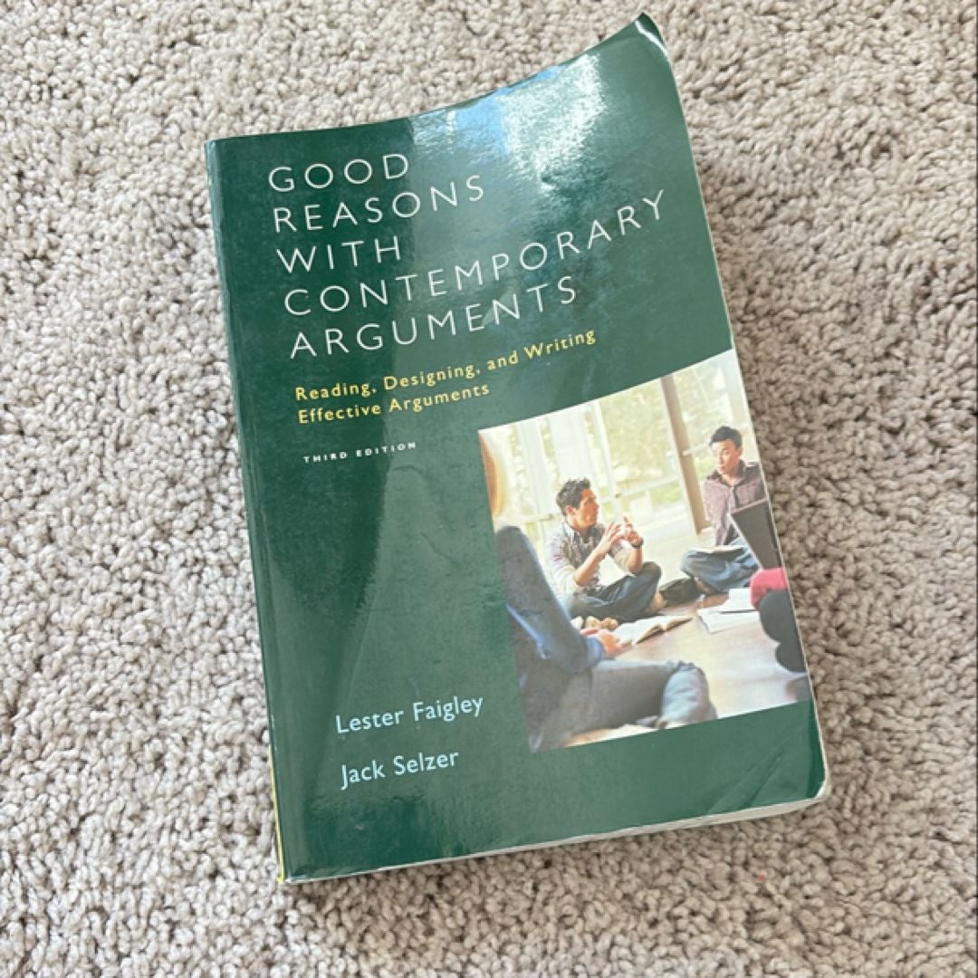 Good Reasons by Lester Faigley, Jack Selzer