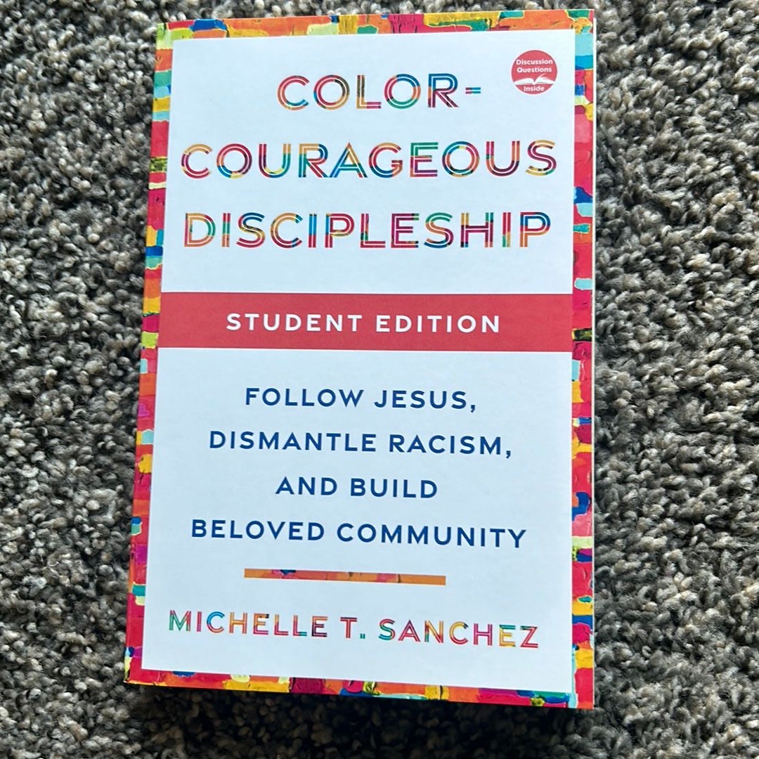 Color-Courageous Discipleship Student Edition by Michelle T. Sanchez