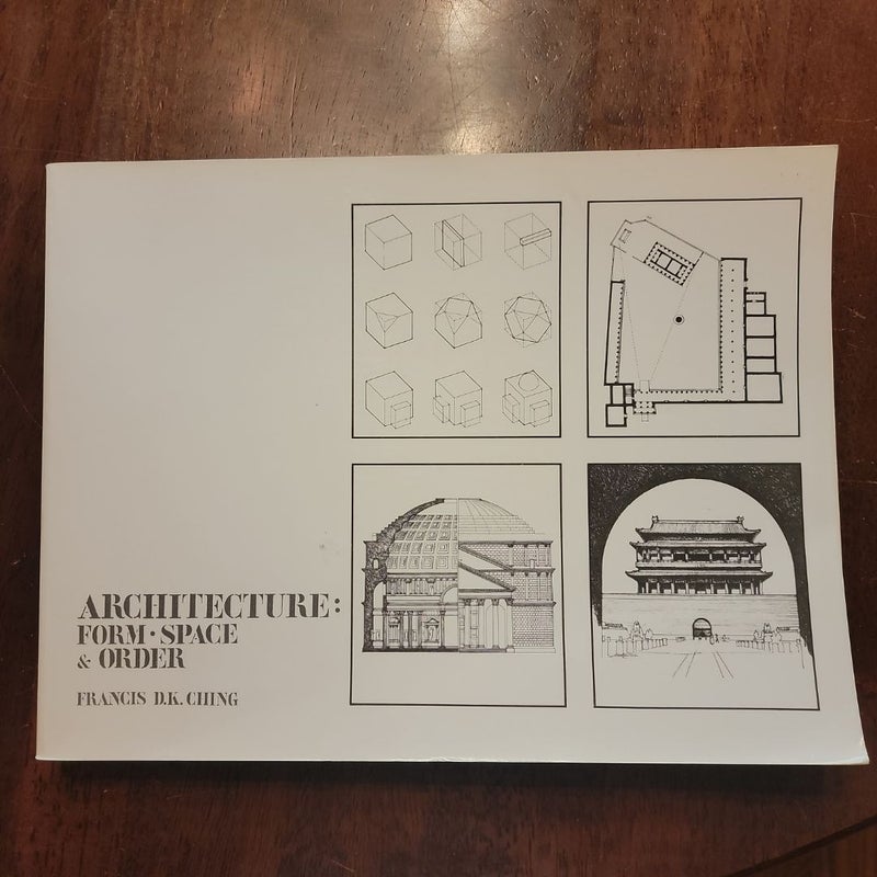 Architecture by Francis D. K. Ching