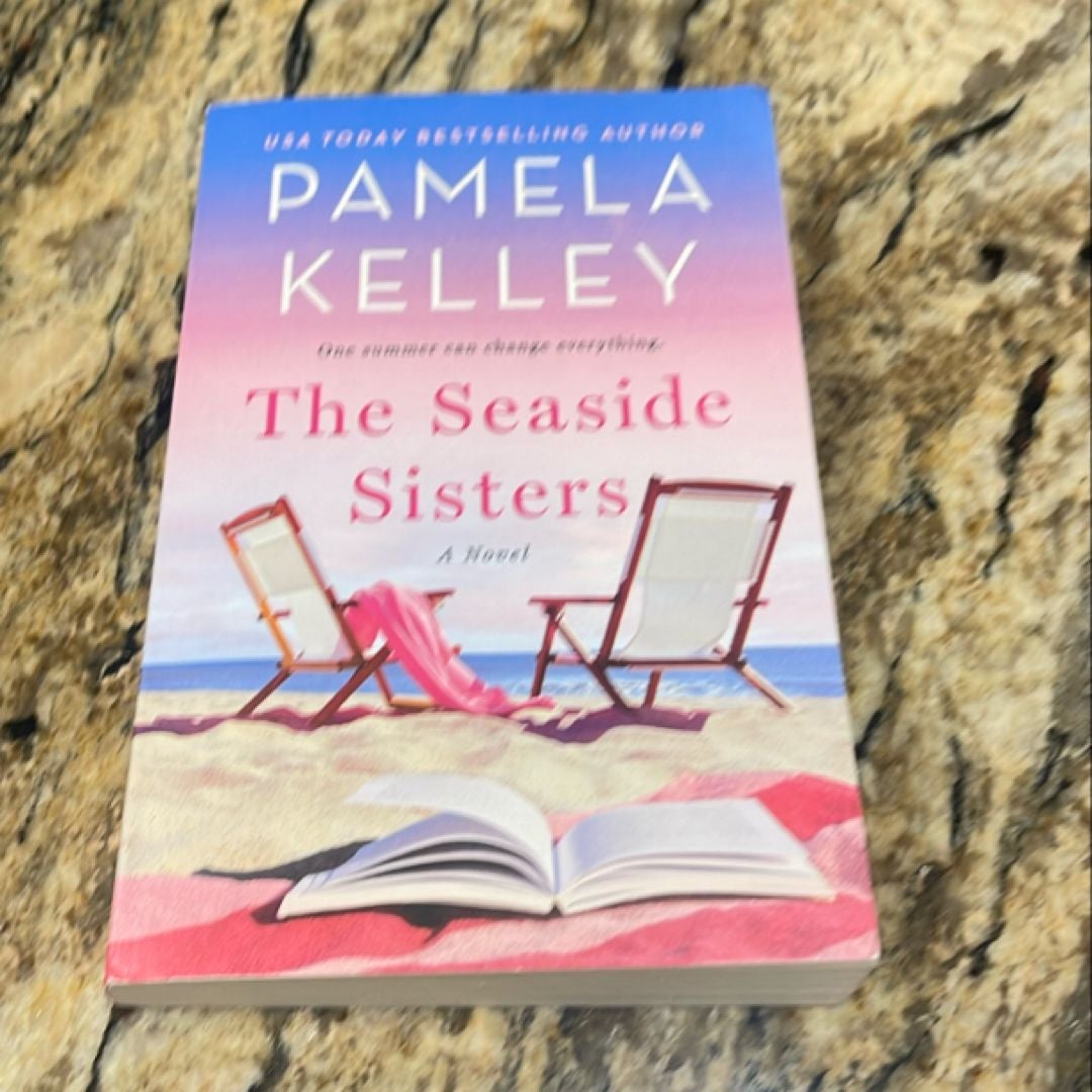 The Seaside Sisters by Pamela M. Kelley