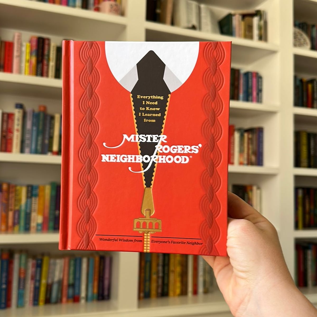 Everything I Need to Know I Learned from Mister Rogers' Neighborhood by ...