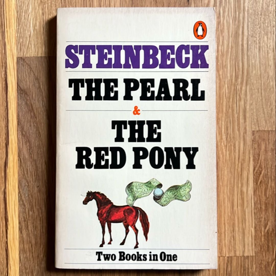 The Pearl and the Red Pony by John Steinbeck