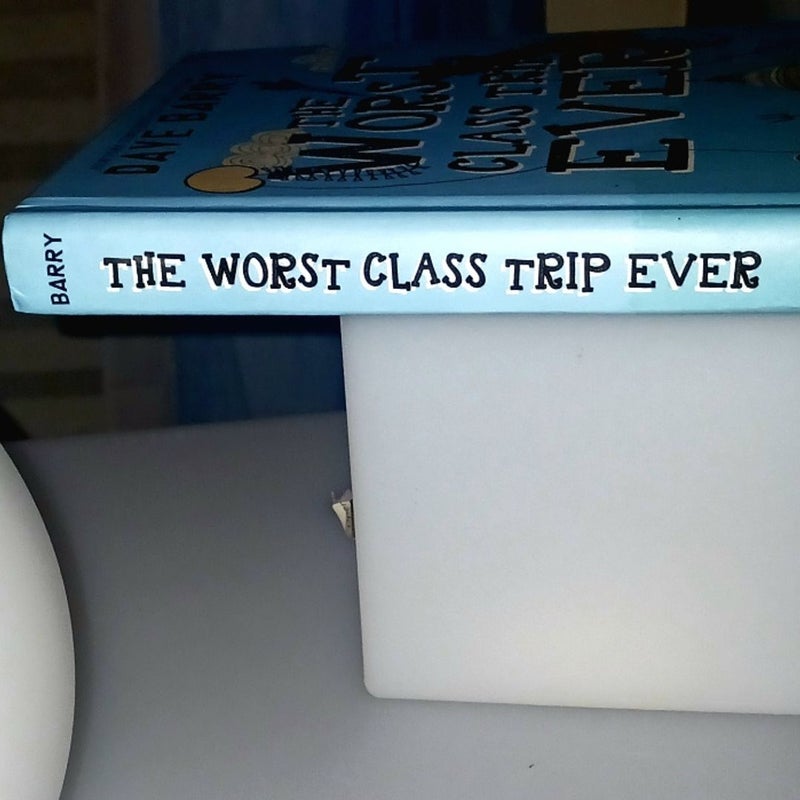 The Worst Class Trip Ever By Dave Barry Hardcover Pangobooks