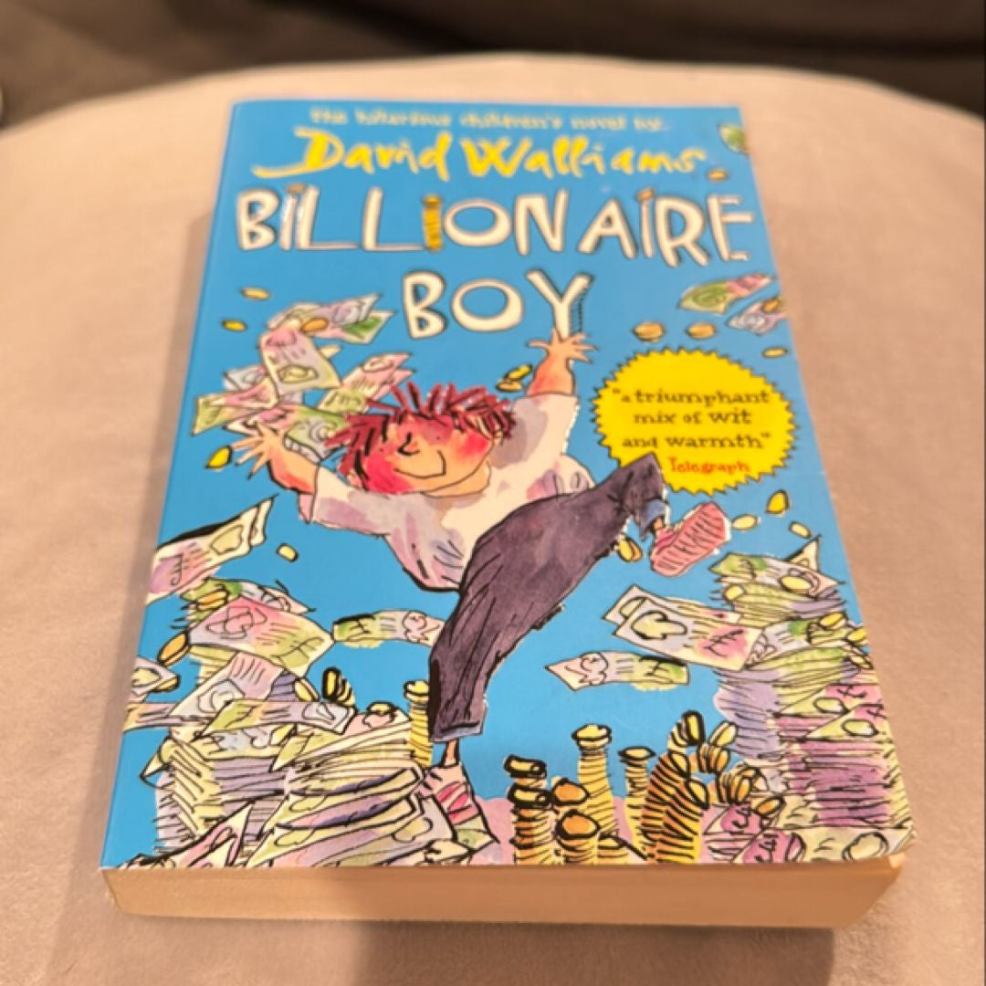 Billionaire Boy by David Walliams; Tony Ross (Illustrator)