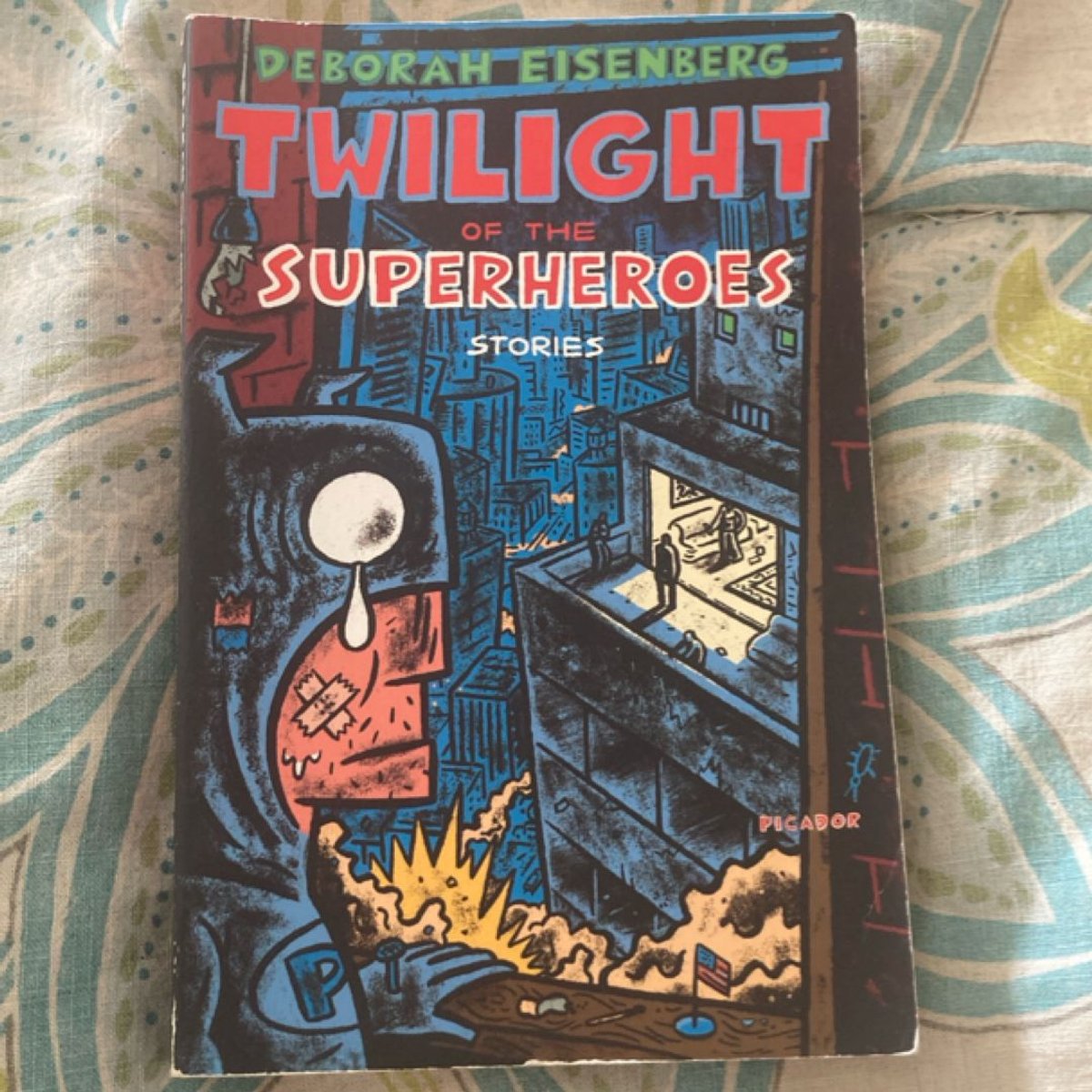 Twilight of the Superheroes by Deborah Eisenberg