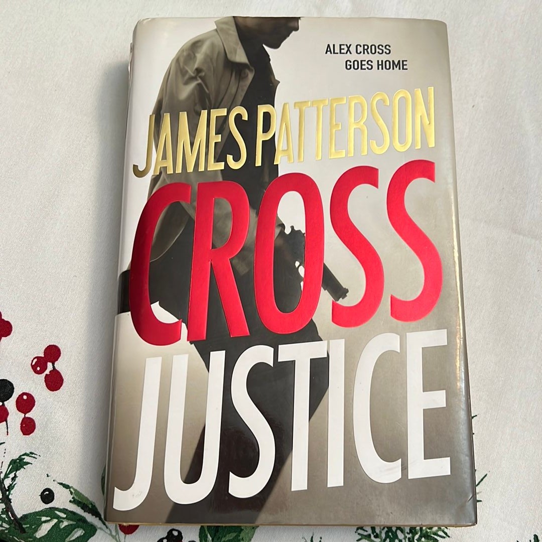 Cross Justice by James Patterson