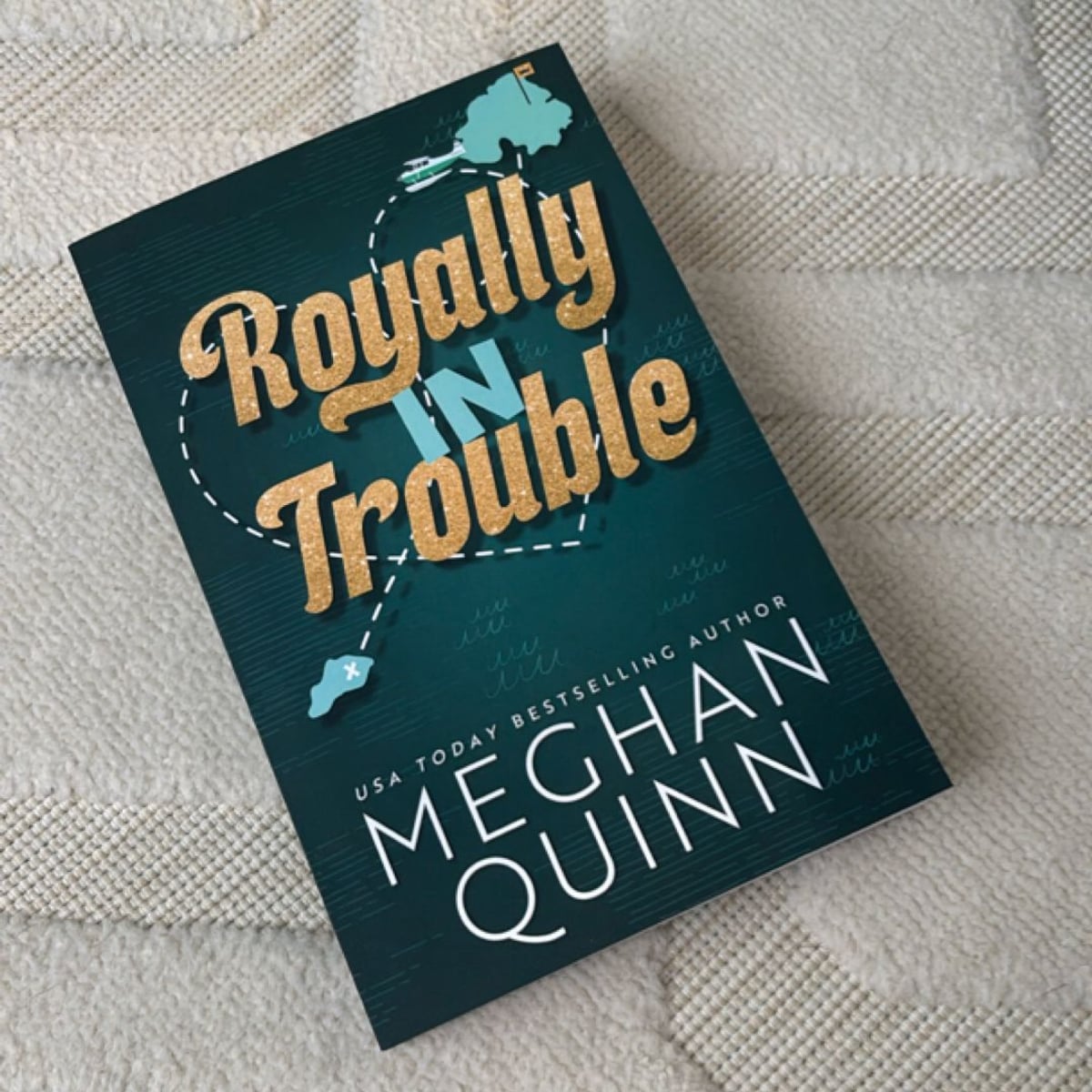 Royally in Trouble by Meghan Quinn