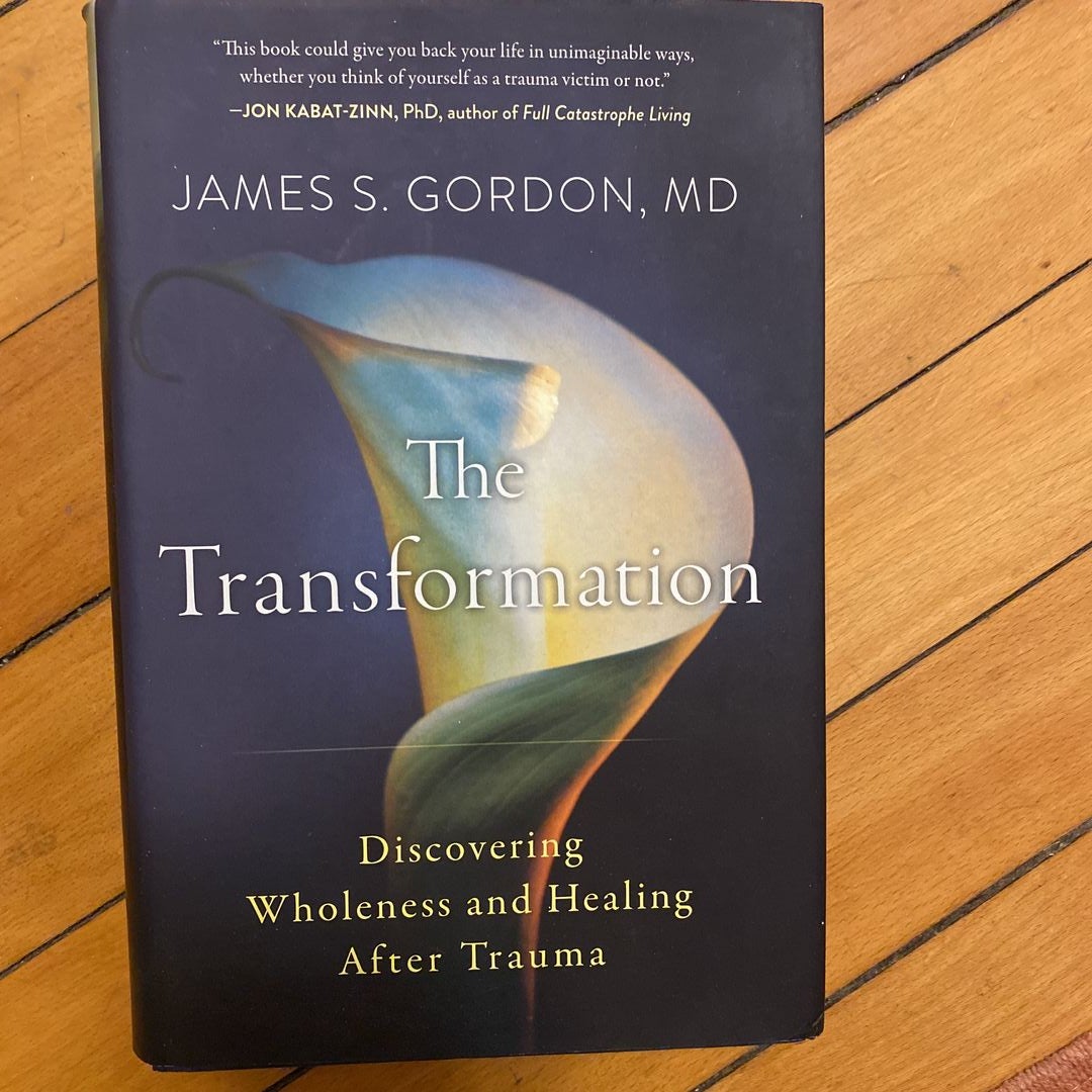 The Transformation by James S. Gordon