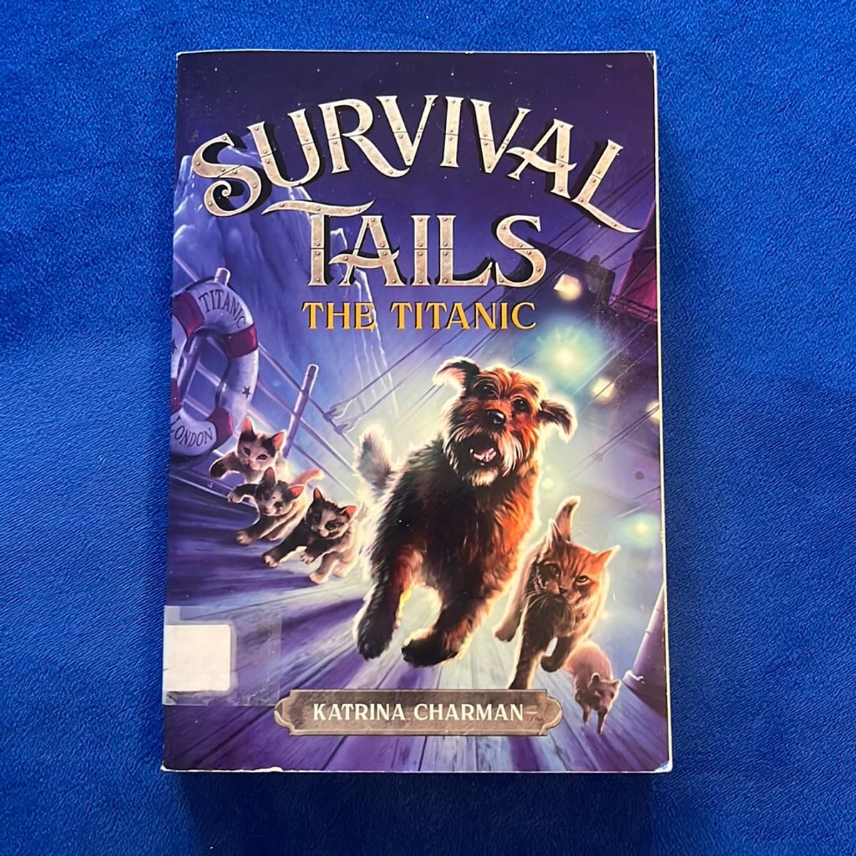 The Survival Tails: the Titanic by Katrina Charman
