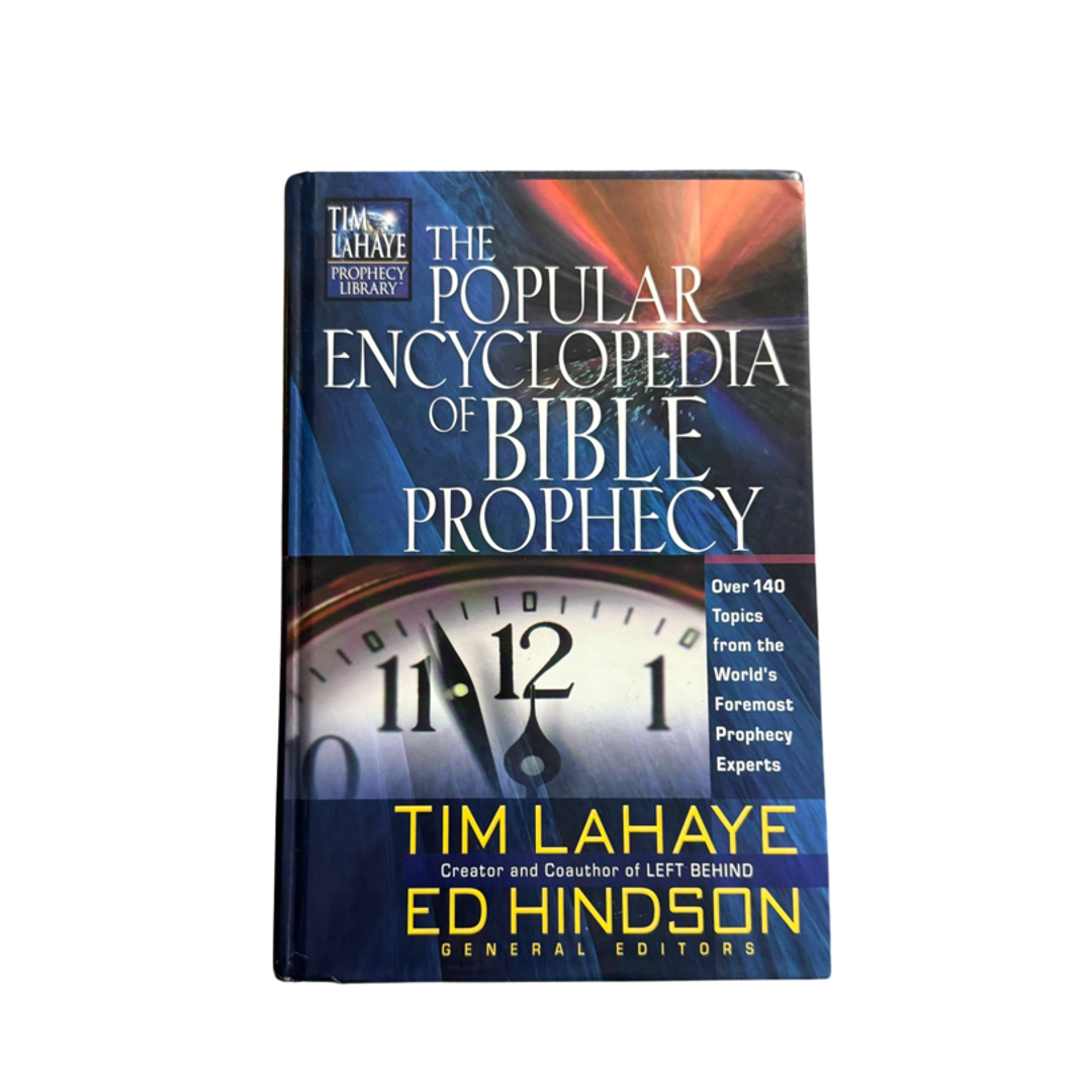 The Popular Encyclopedia of Bible Prophecy by Tim Lahaye, Ed Hindson
