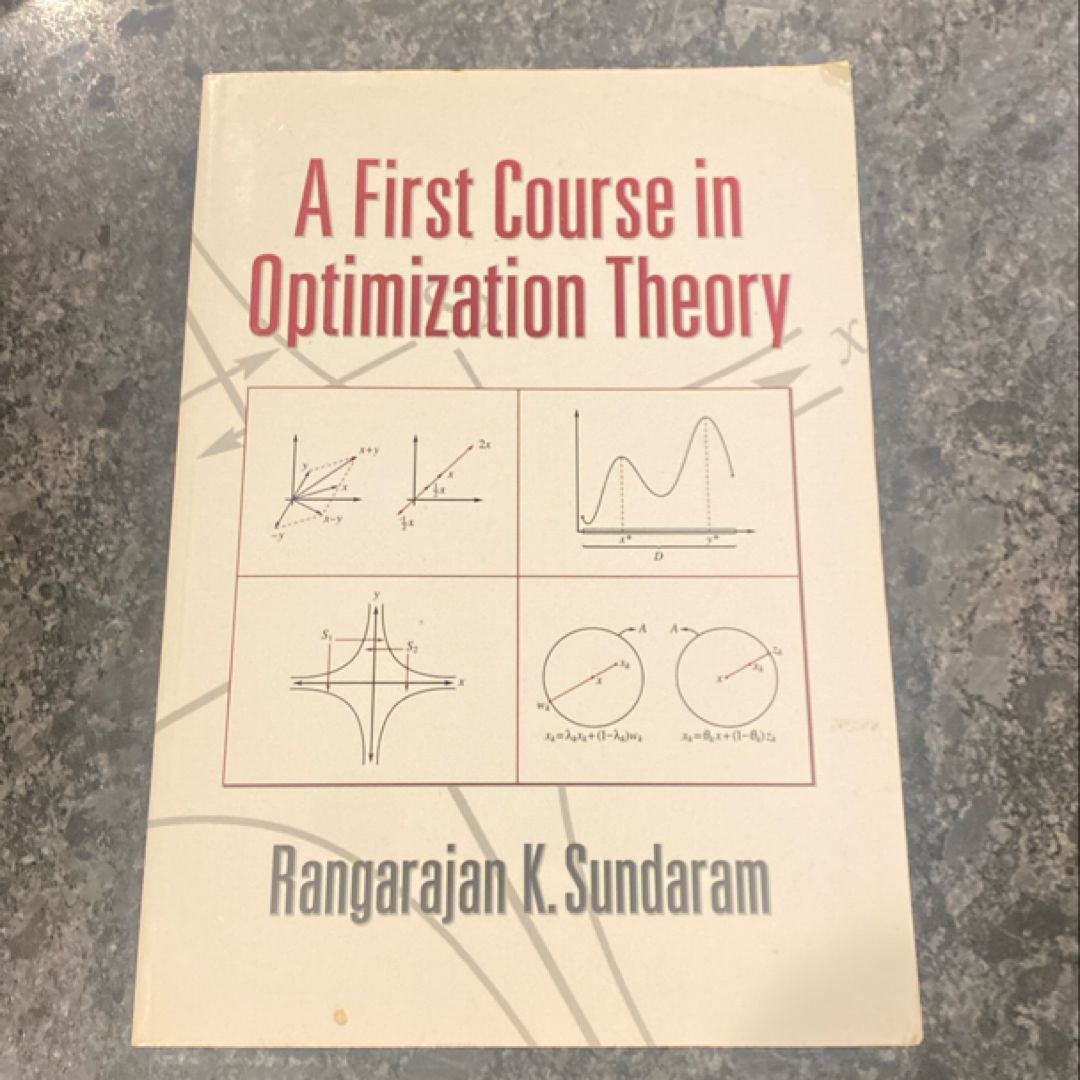 A First Course in Optimization Theory by Rangarajan K. Sundaram