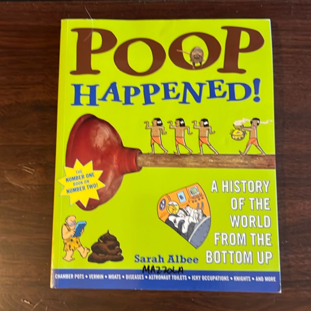 Poop Happened! by Sarah Albee