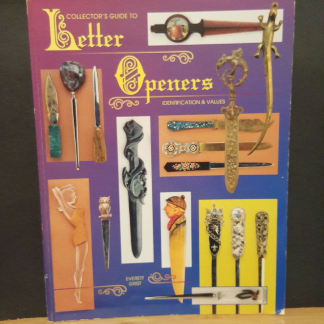Collector's Guide to Letter Openers by Everett Grist
