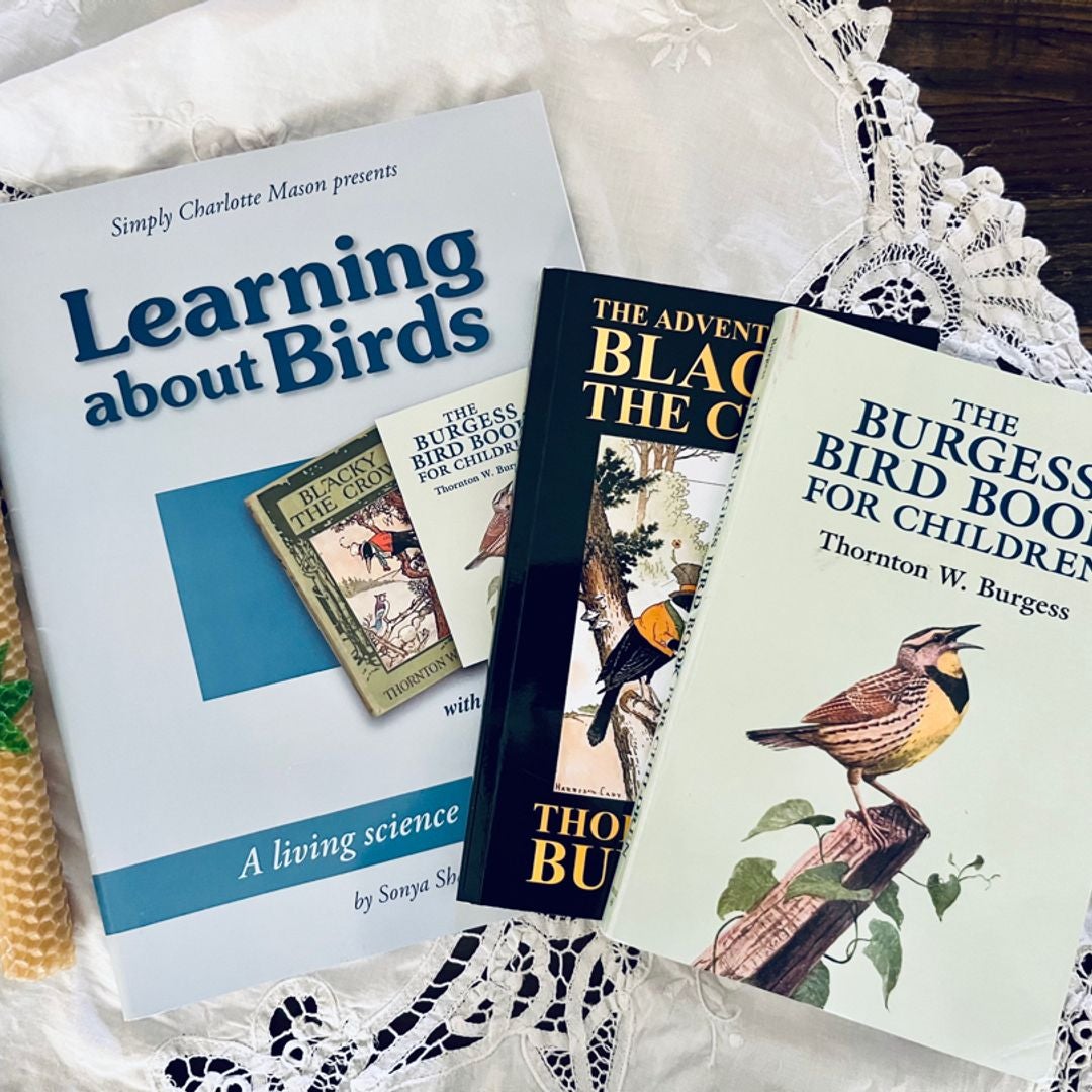 Learning about Birds with Thornton Burgess by Sonya Shafer