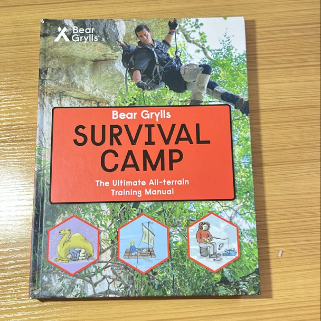 Bear Grylls Survival Camp by Bear Grylls