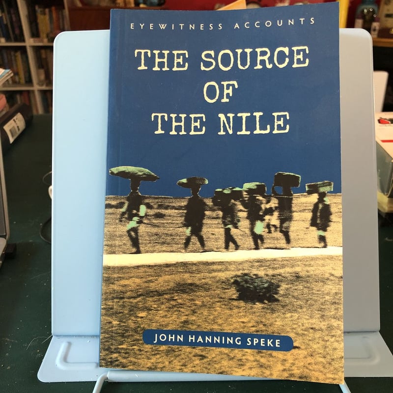 The Source of the Nile by John Hanning Speke, Paperback | Pangobooks