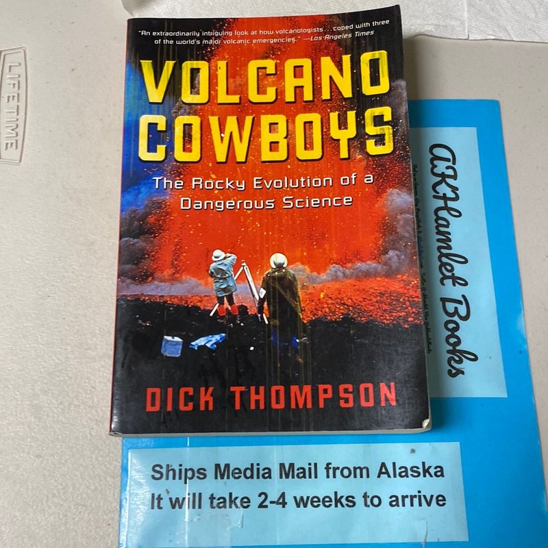 Volcano Cowboys by Dick Thompson
