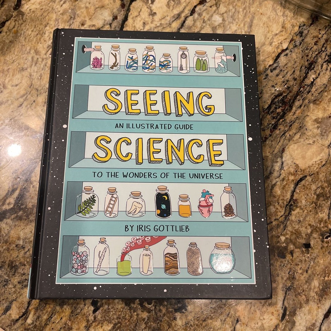 Seeing Science by Iris Gottlieb