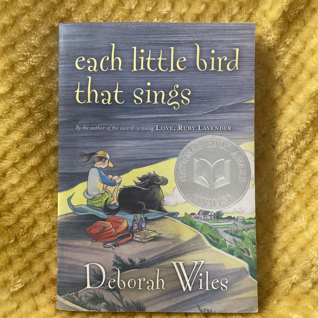 Each Little Bird That Sings by Deborah Wiles, Paperback | Pangobooks