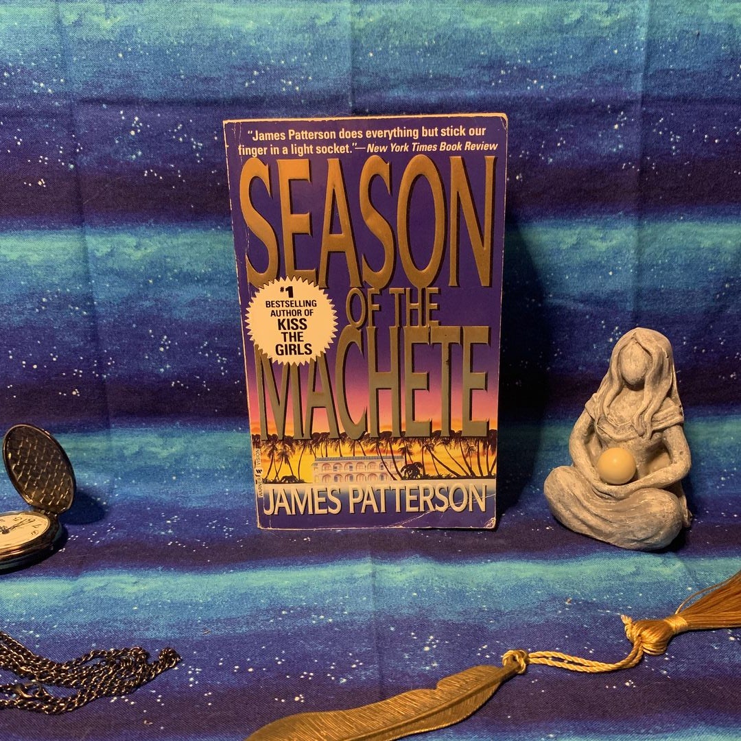 Season of the Machete by James Patterson, Paperback | Pangobooks
