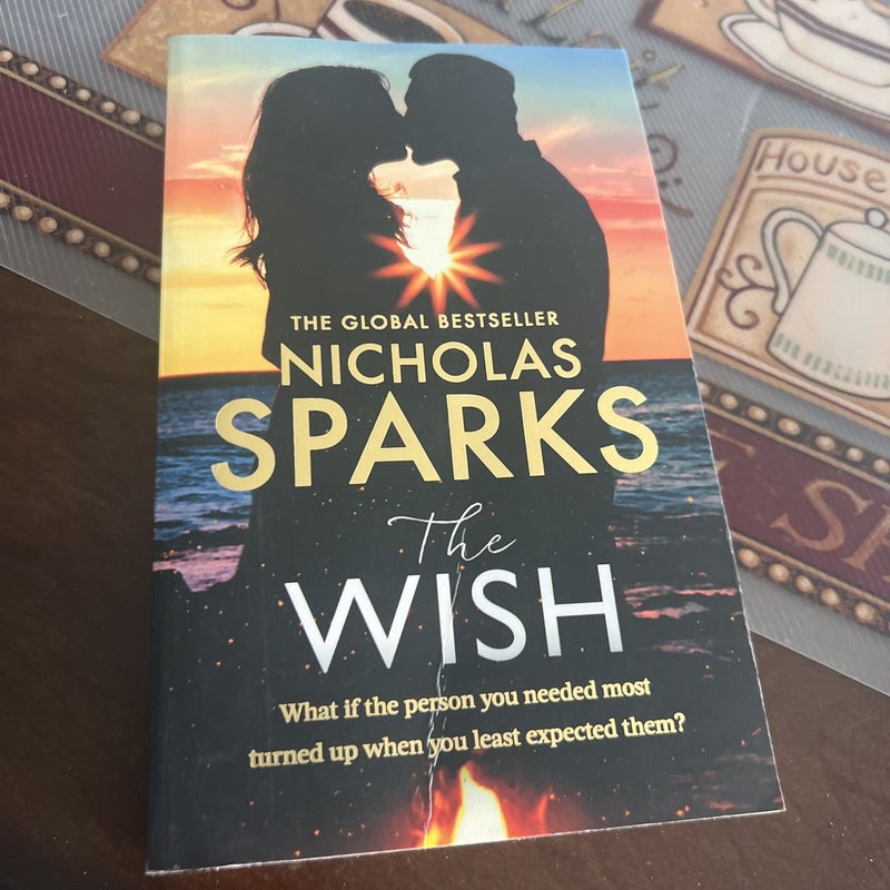 Cuando Los Deseos Se Hacen Realidad / the Wish by Nicholas Sparks Cuando Los Deseos Se Hacen Realidad / the Wish by Nicholas Sparks