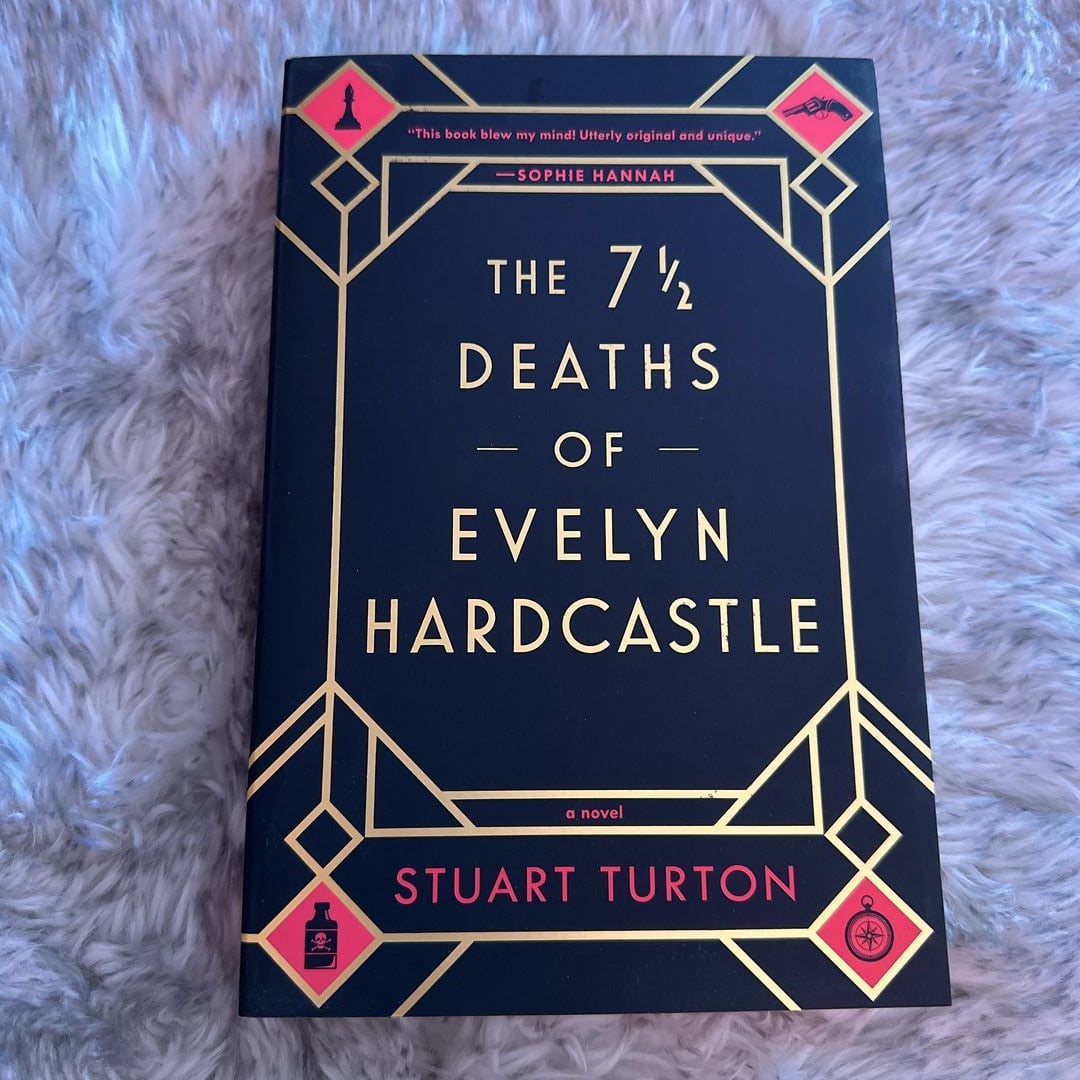 The 7½ Deaths of Evelyn Hardcastle by Stuart Turton, Paperback | Pangobooks