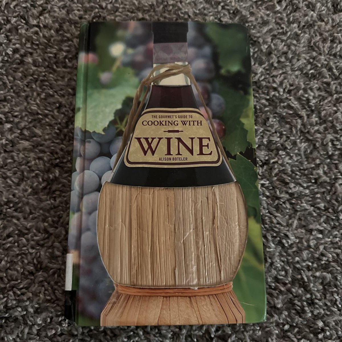 The Gourmet's Guide to Cooking with Wine by Alison Boteler