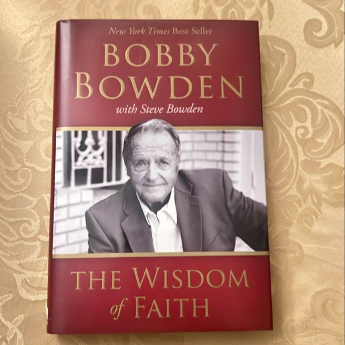 The Wisdom of Faith by Bobby Bowden, Steve Bowden