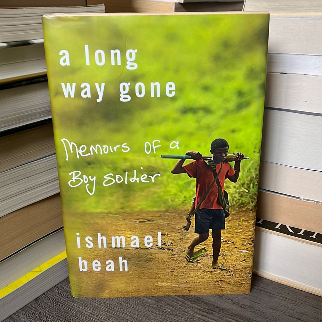 A Long Way Gone by Ishmael Beah