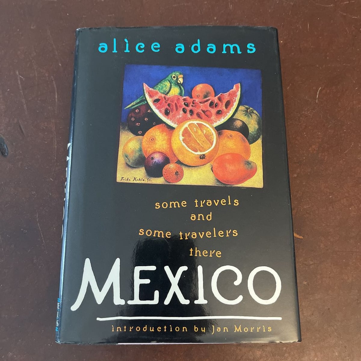 Mexico by Alice Adams, Jan Morris