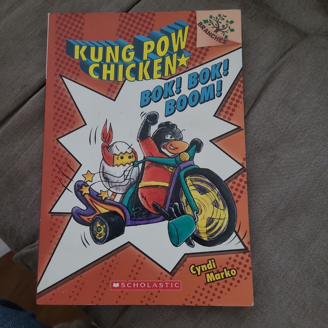 Bok! Bok! Boom!: a Branches Book (Kung Pow Chicken #2) by Cyndi Marko