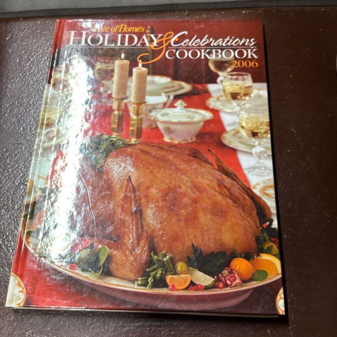 Taste of Homes's Holiday and Celebrations Cookbook by Taste of Home ...