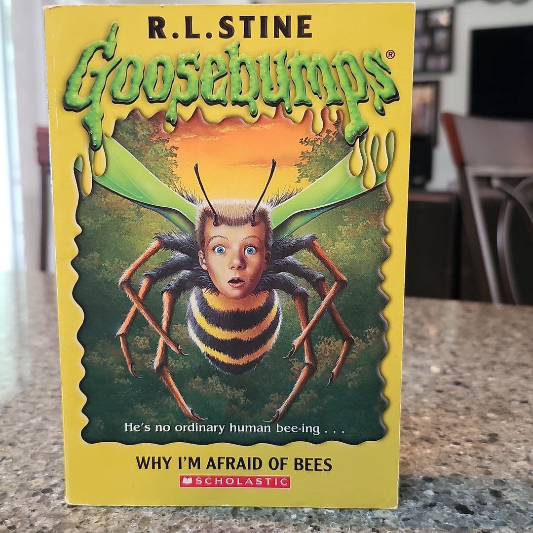 Why I'm Afraid of Bees by R. L. Stine